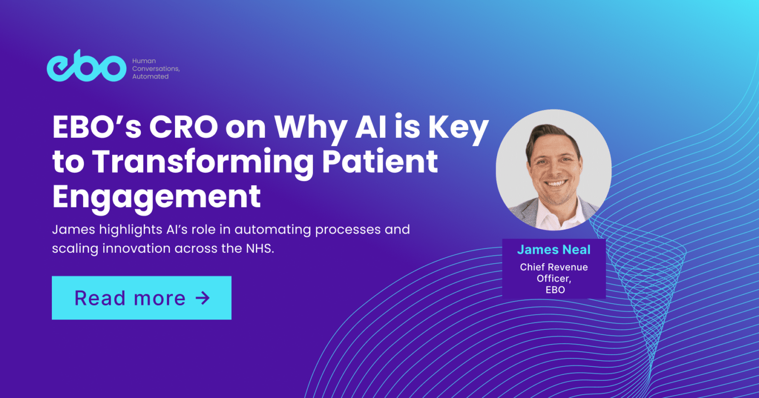 EBO’s CRO on Why AI is Key to Transforming Patient Engagement